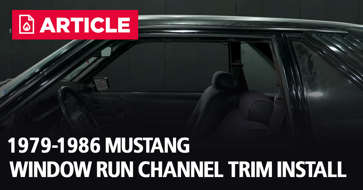 How To Install 1979-86 Mustang Fox Body Window Run Channels