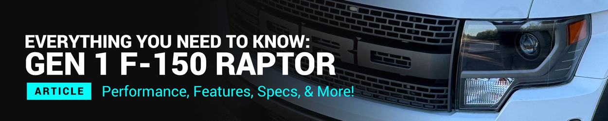 Gen 1 Ford Raptor: Everything You Need To Know - LMR