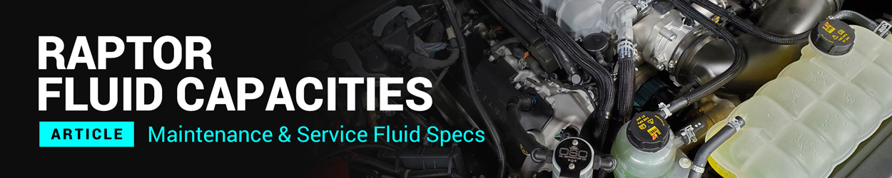 2010-Present Ford Raptor Fluid Capacities - LMR.com
