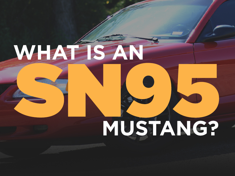 What Is An SN-95 Mustang? - LMR.com