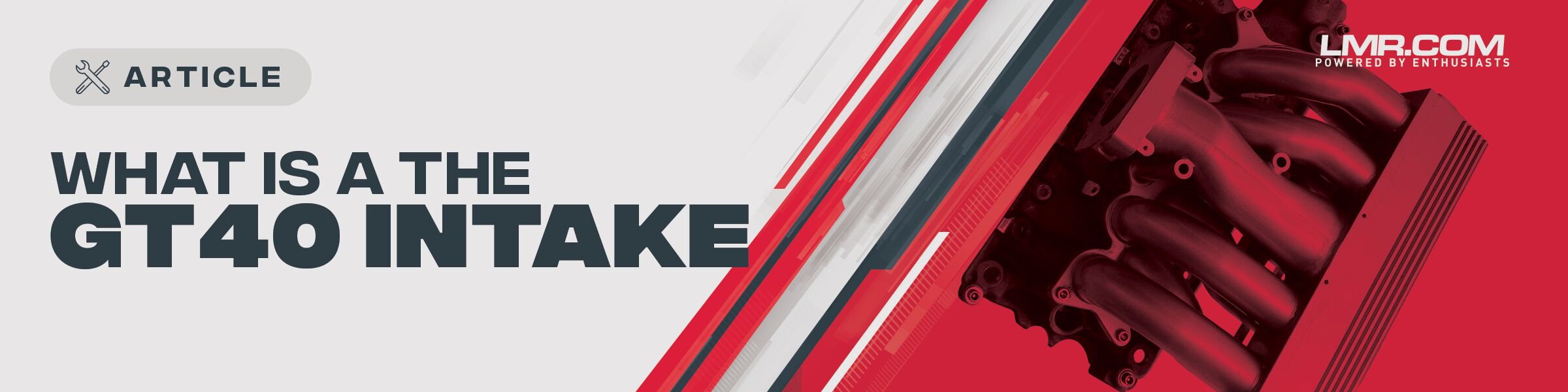 What Is The GT40 Intake? - LMR.com